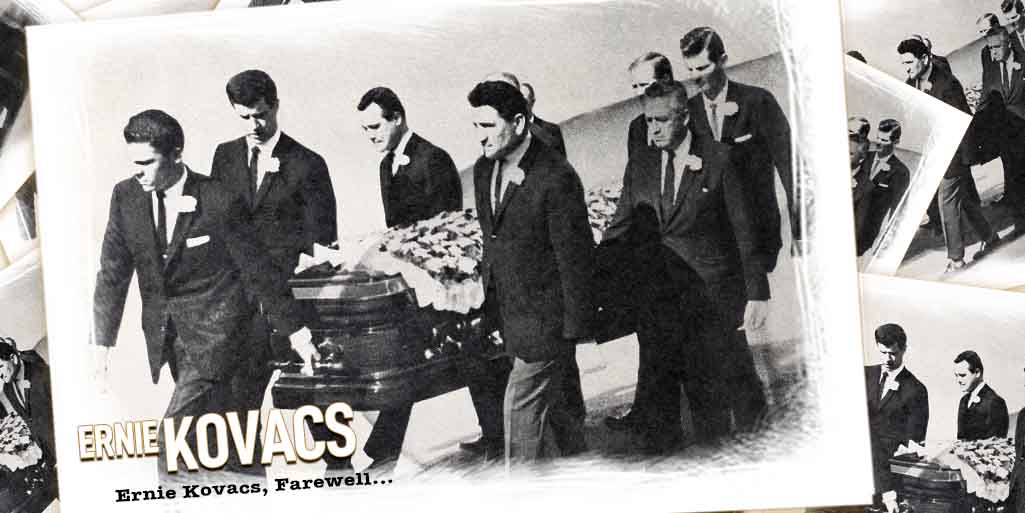 Ernie Kovacs Funeral The Tube S First Concept Humorist Chicago