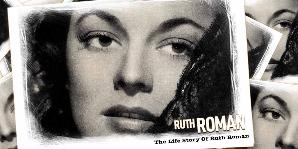The Life Story Of Ruth Roman - Vintage Paparazzi