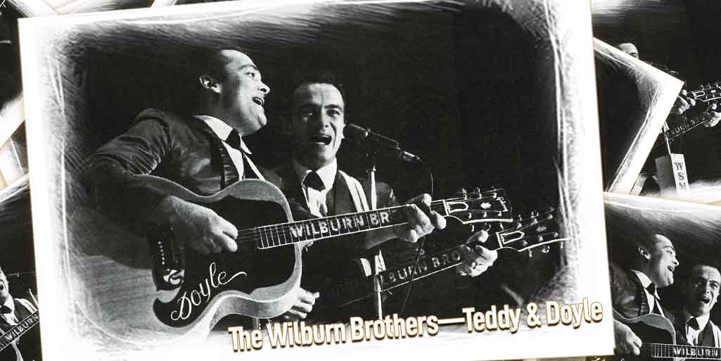 The Wilburn Brothers—Teddy & Doyle - Vintage Paparazzi