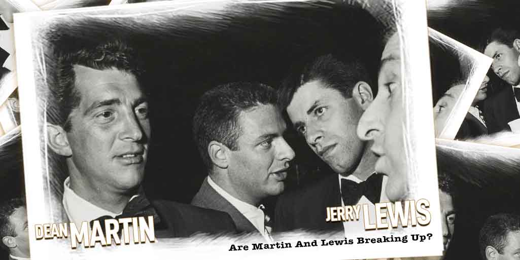 Are Martin And Lewis Breaking Up? - Vintage Paparazzi