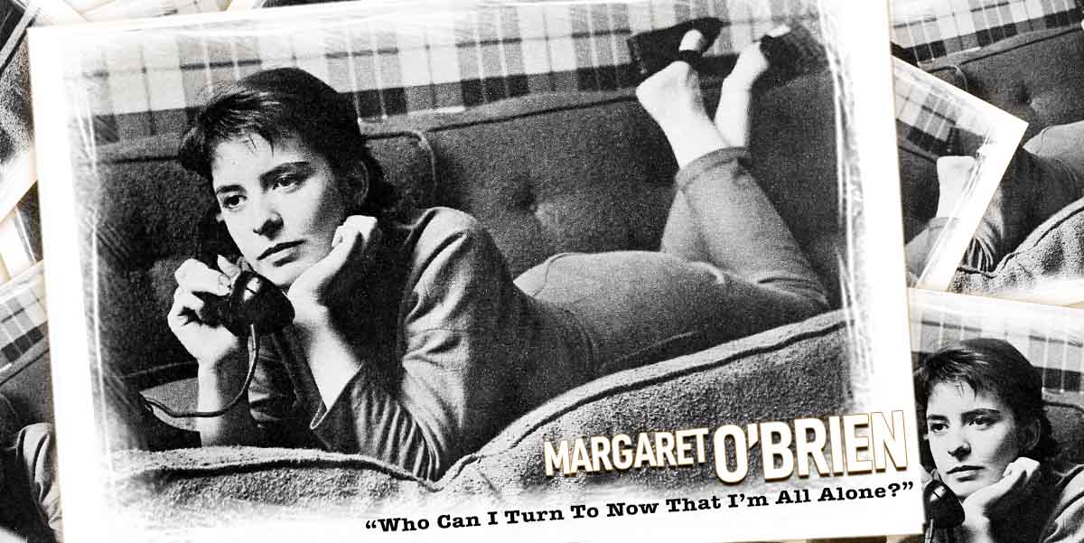 Margaret O’Brien: “Who Can I Turn To Now That I’m All Alone?” - Vintage Paparazzi