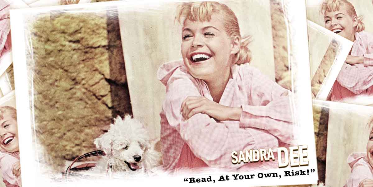 Sandra Dee: “Read, At Your Own, Risk!” - Vintage Paparazzi