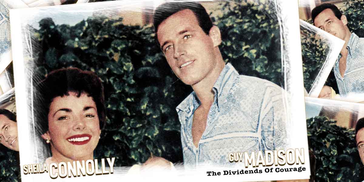 The Dividends Of Courage—Guy Madison - Vintage Paparazzi