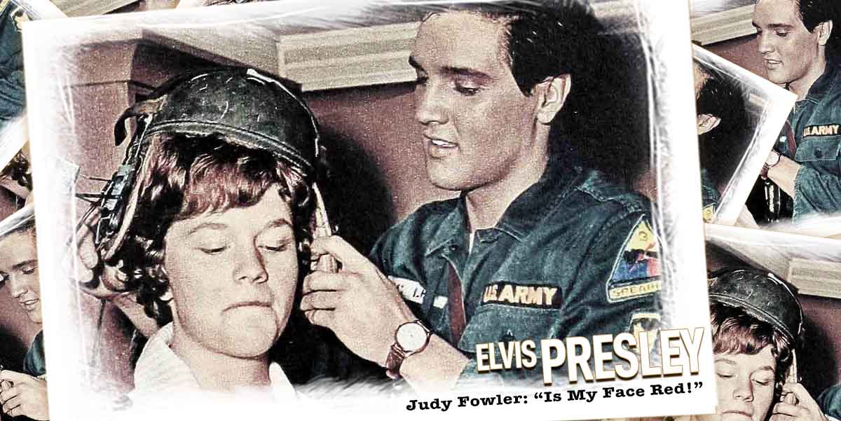 Judy Fowler: “Is My Face Red!”—Elvis Presley - Vintage Paparazzi