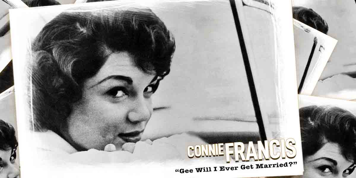 Connie Francis: “Gee Will I Ever Get Married?” - Vintage Paparazzi