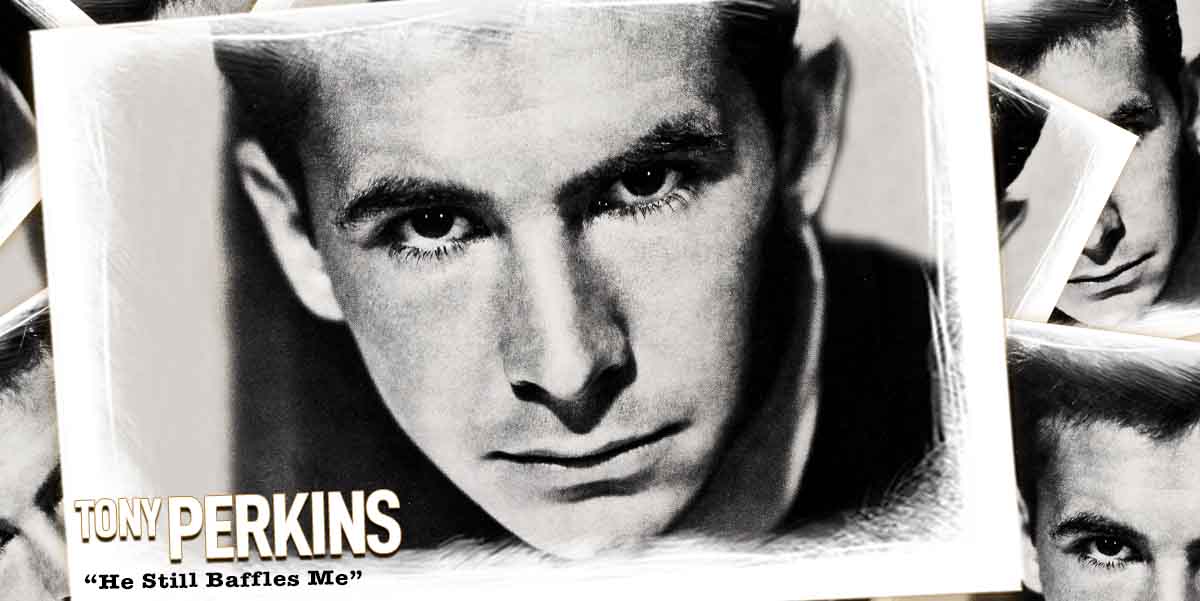 “He Still Baffles Me”—Tony Perkins - Vintage Paparazzi