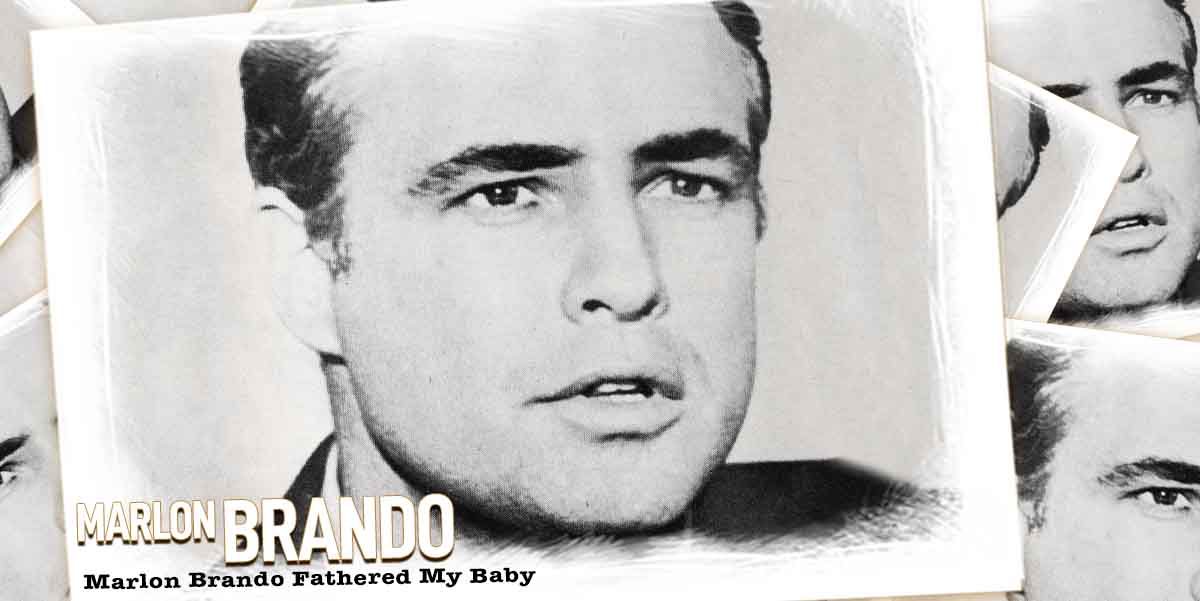 Marlon Brando Fathered My Baby - Vintage Paparazzi