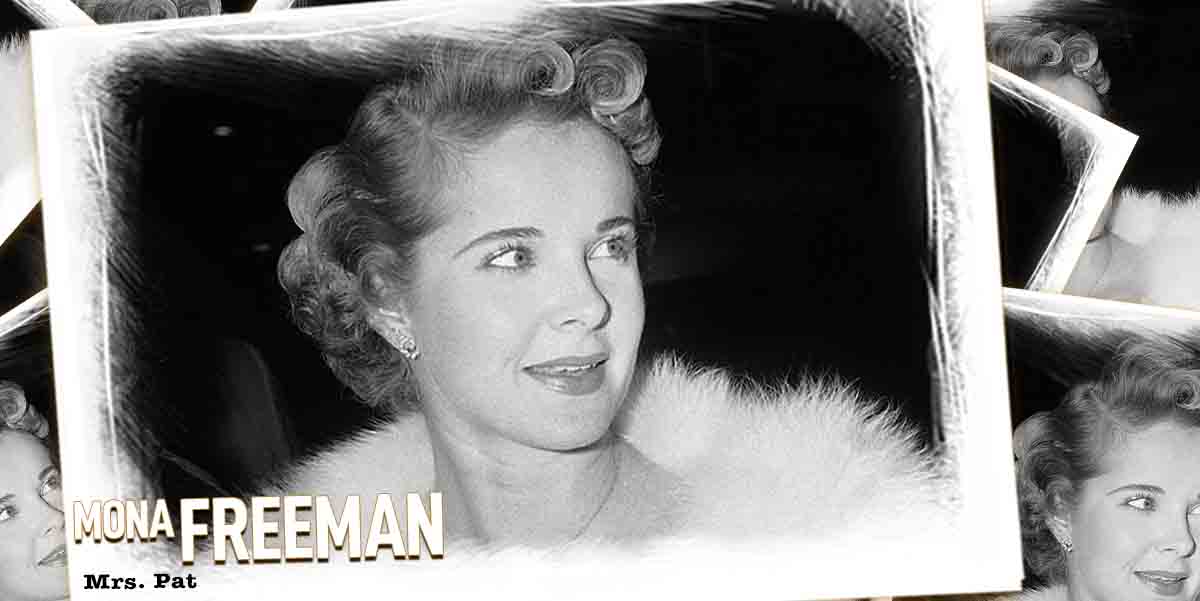 Mrs. Pat—Mona Freeman - Vintage Paparazzi