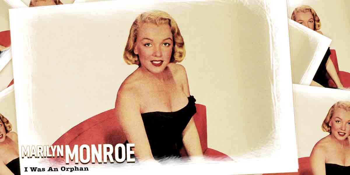 I Was An Orphan—Marilyn Monroe - Vintage Paparazzi