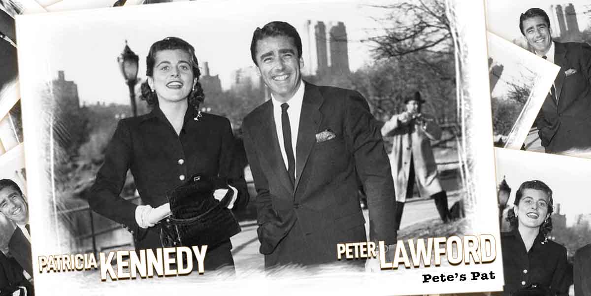 Pete’s Pat—Peter Lawford & Patricia Kennedy - Vintage Paparazzi