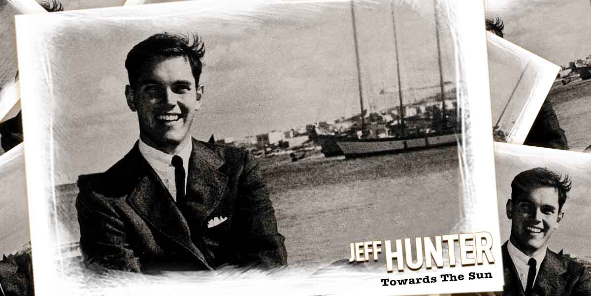 Towards The Sun—Jeff Hunter - Vintage Paparazzi
