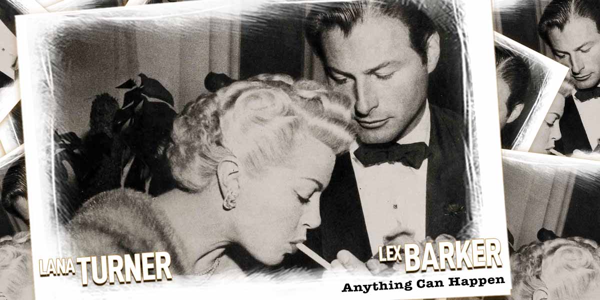 Anything Can Happen—Lana Turner & Lex Barker - Vintage Paparazzi