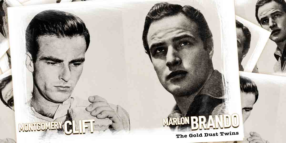 The Gold Dust Twins—Marlon Brando & Montgomery Clift - Vintage Paparazzi