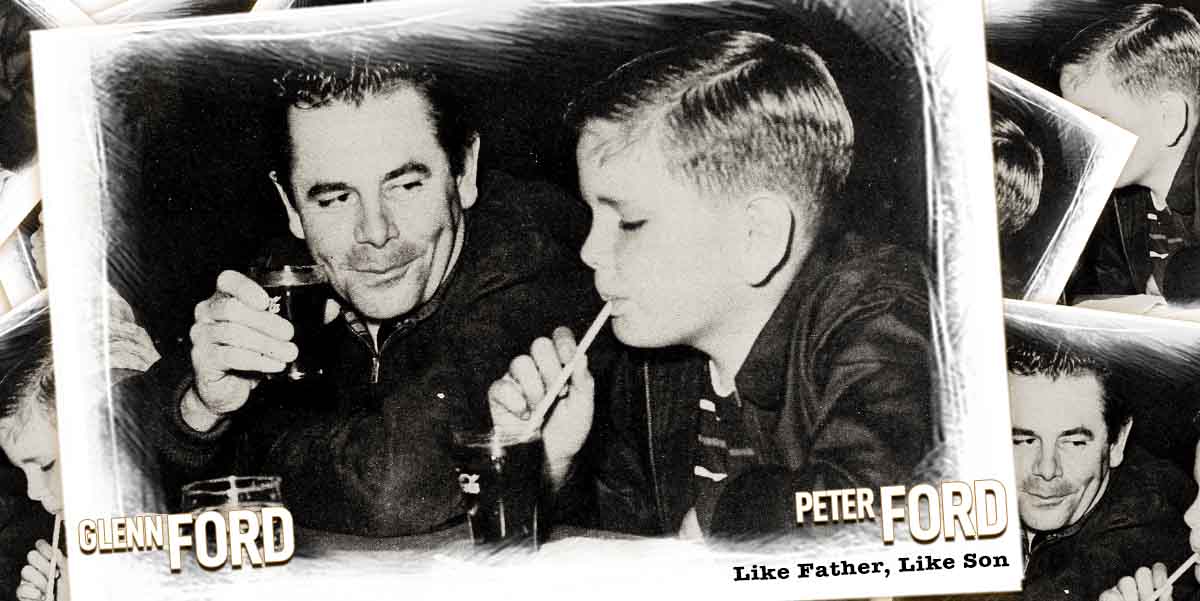 Like Father, Like Son—Glenn Ford & Peter Ford - Vintage Paparazzi