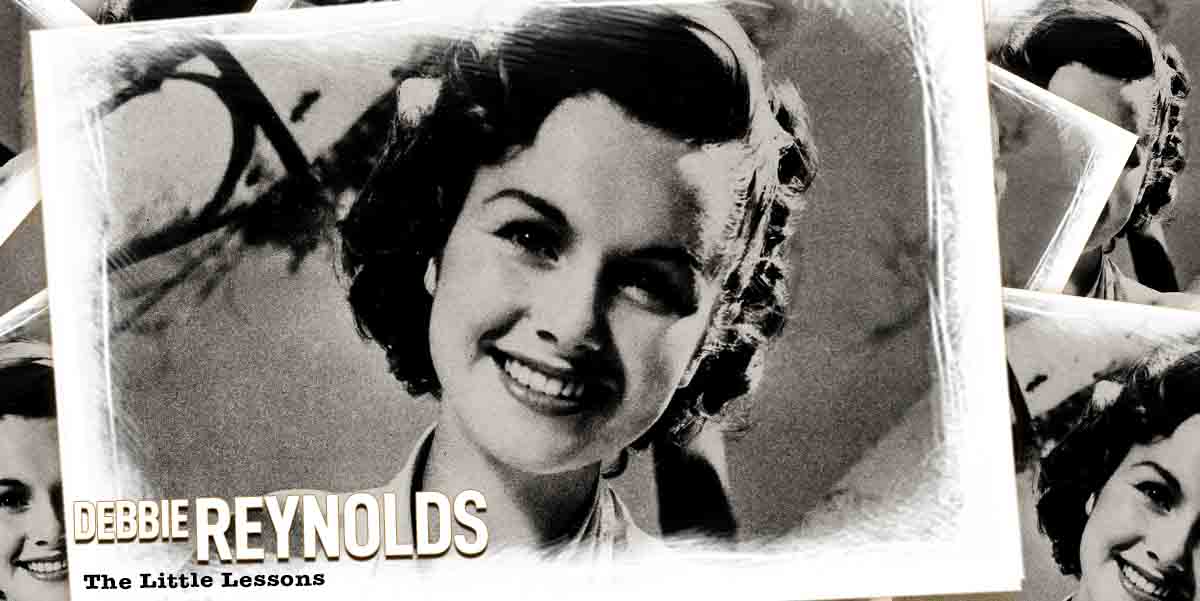 The Little Lessons—Debbie Reynolds - Vintage Paparazzi