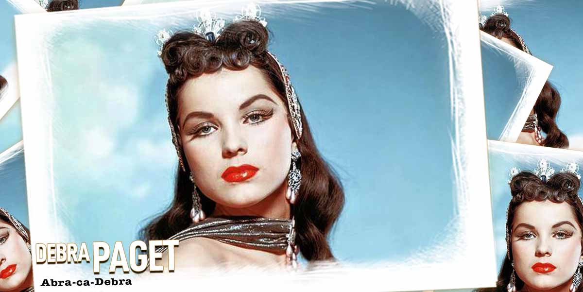 Abra-ca-Debra—Debra Paget - Vintage Paparazzi