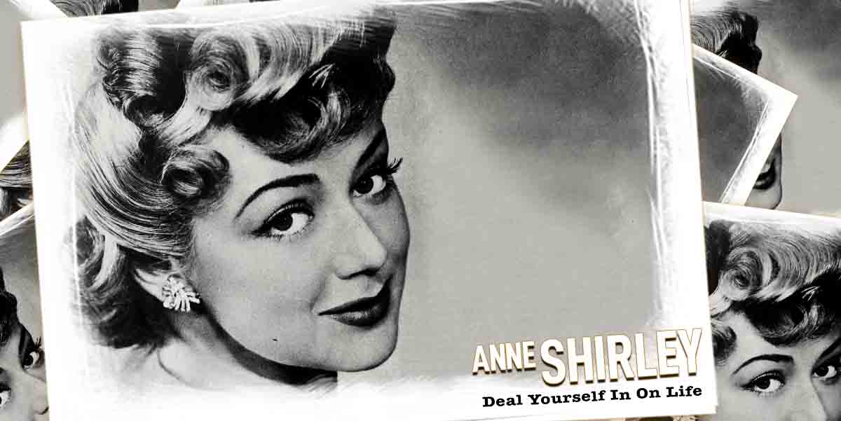 Deal Yourself In On Life—Anne Shirley - Vintage Paparazzi