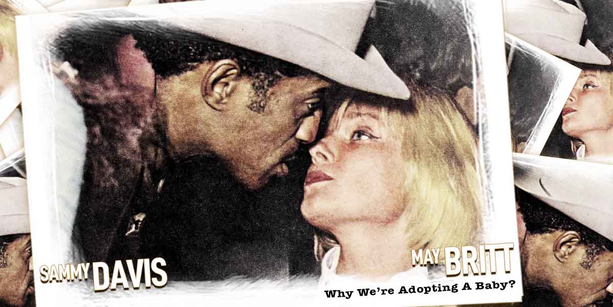 Why We’re Adopting A Baby?—Sammy David & May Britt - Vintage Paparazzi